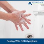 Dealing With OCD Symptoms - Advantage Mental Health Center